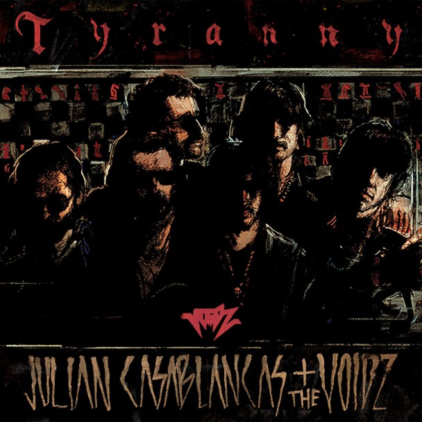 Stream Julian Casablancas + The Voidz Tyranny