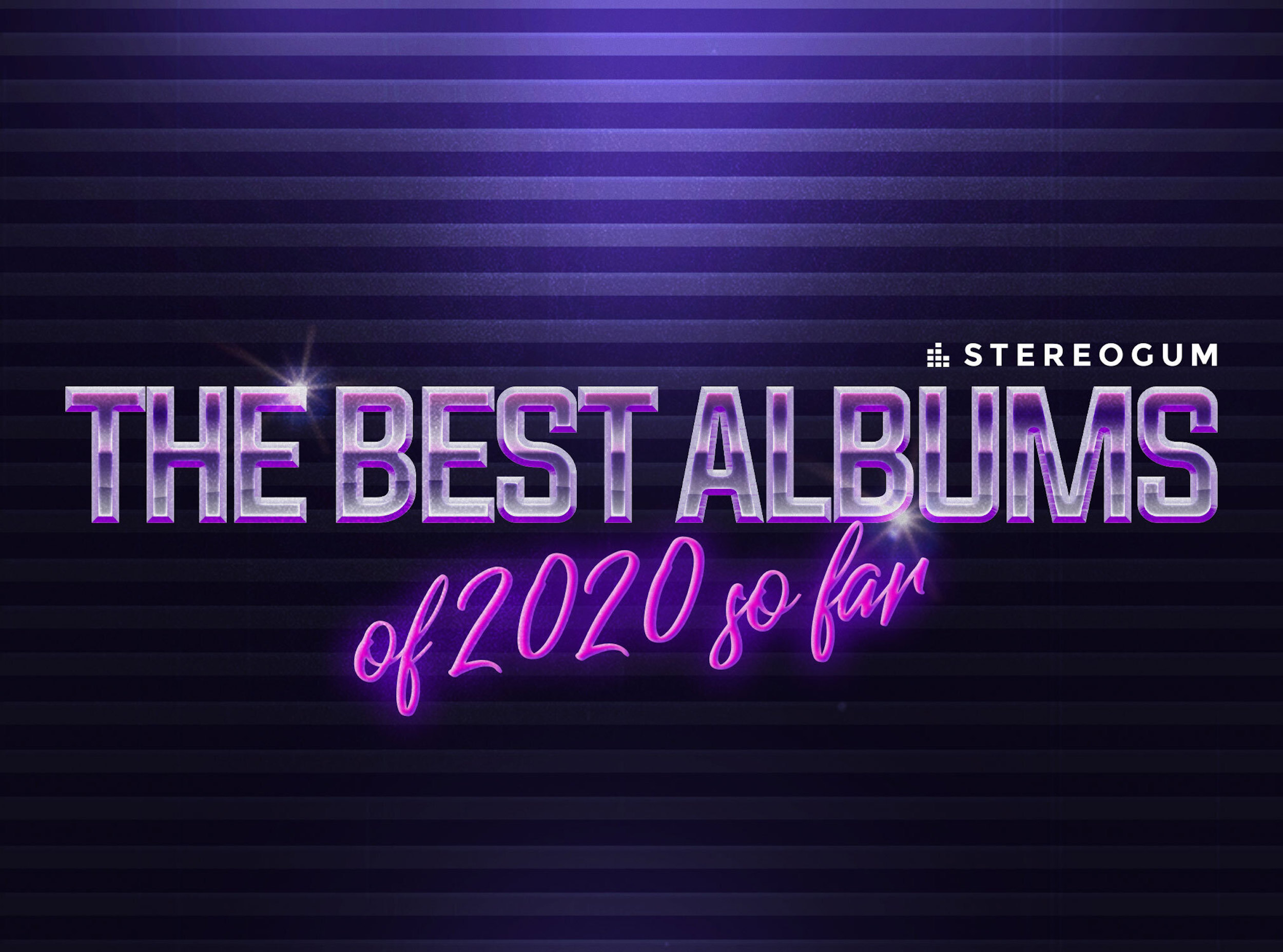 The 50 Best Albums Of 2020 So Far