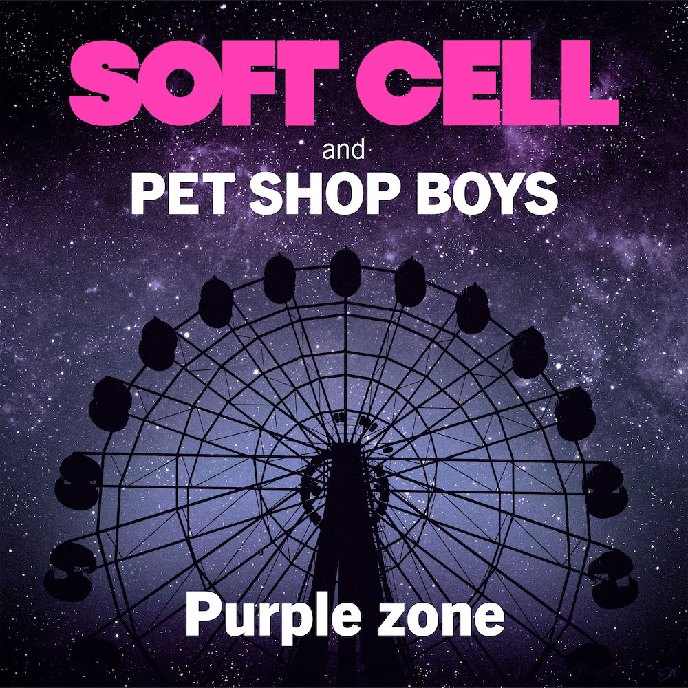 Soft Cell & Pet Shop Boys - "Purple Zone"
