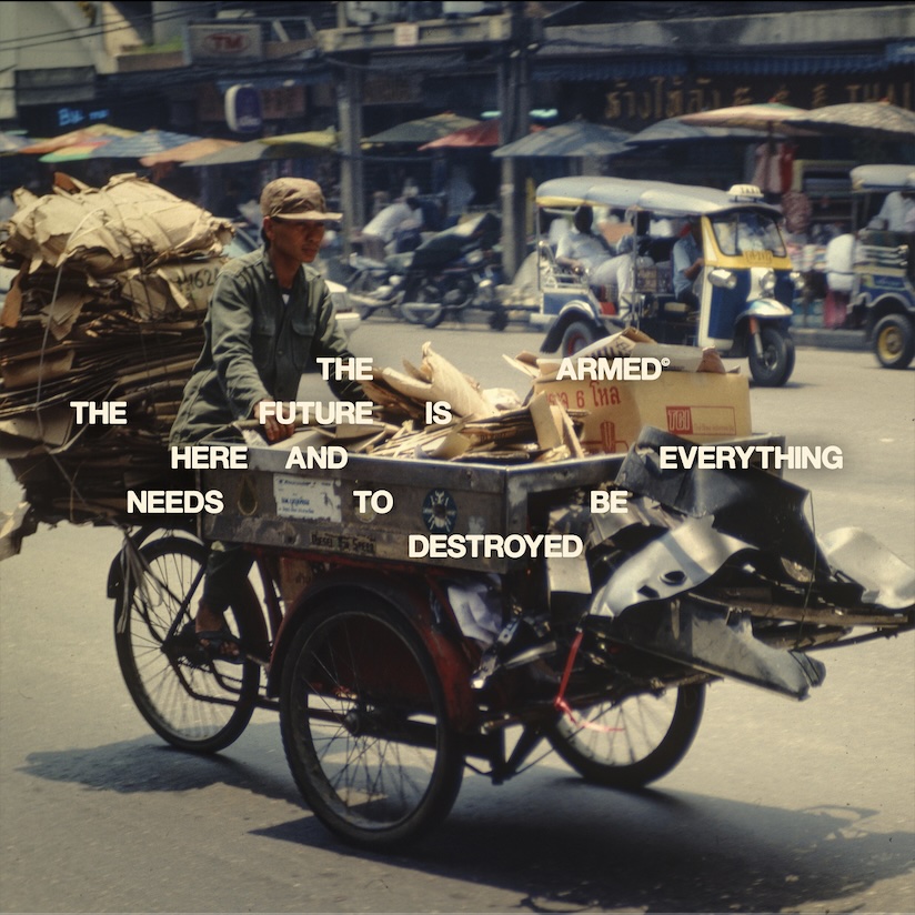 The Armed Announce New Album The Future Is Here And Everything Needs To Be Destroyed: Hear "Well ...