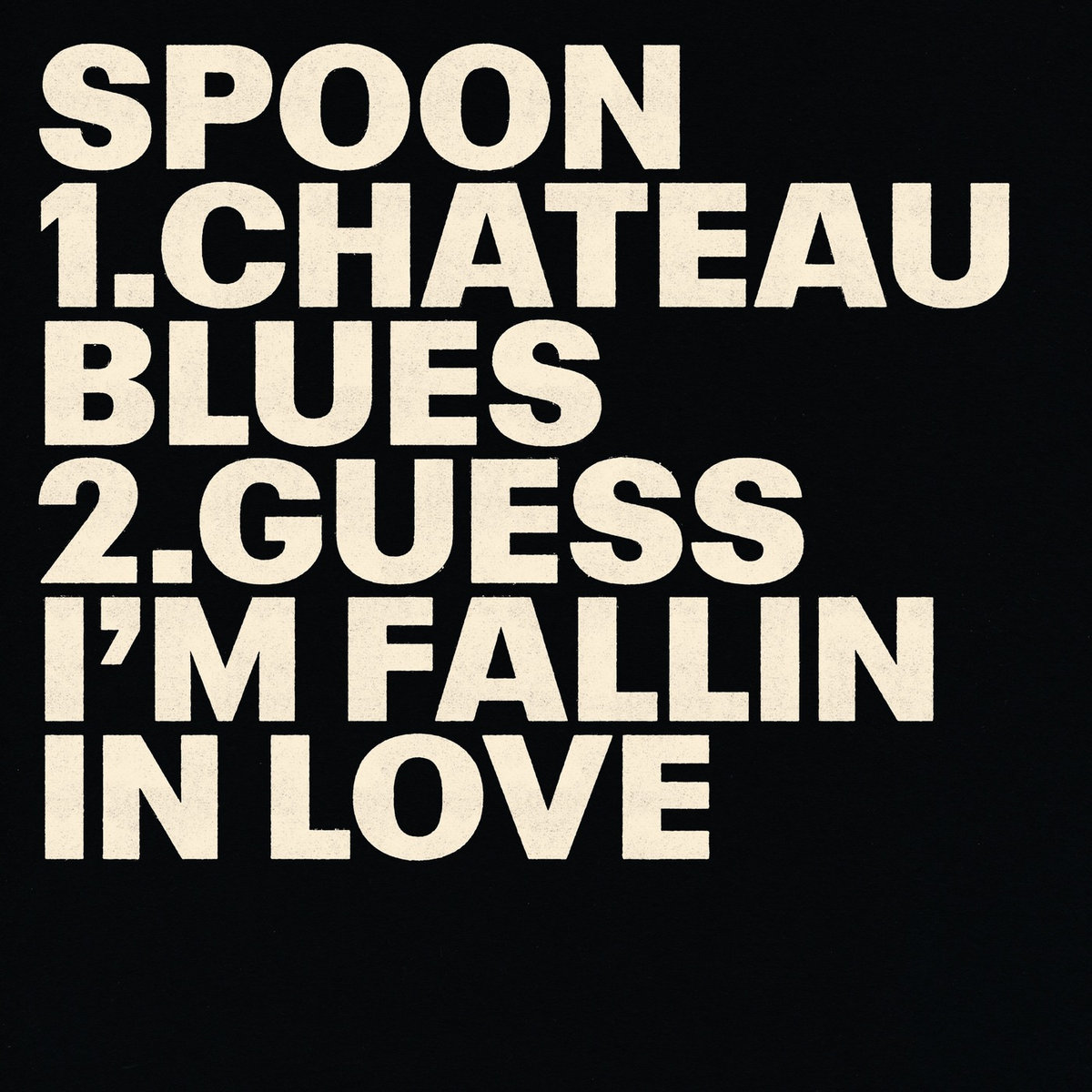 Spoon - "Chateau Blues" & "Guess I'm Fallin In Love"